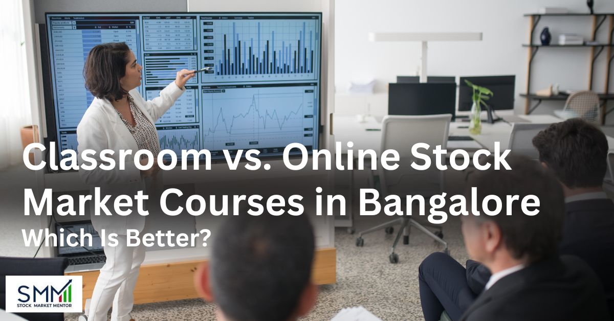 Choose Between Classroom vs. Online Stock Market Courses